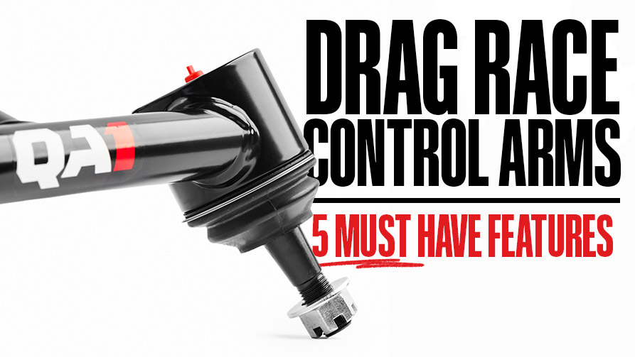 Drag Race Control Arms: 5 Must Have Features - Speedtech Performance